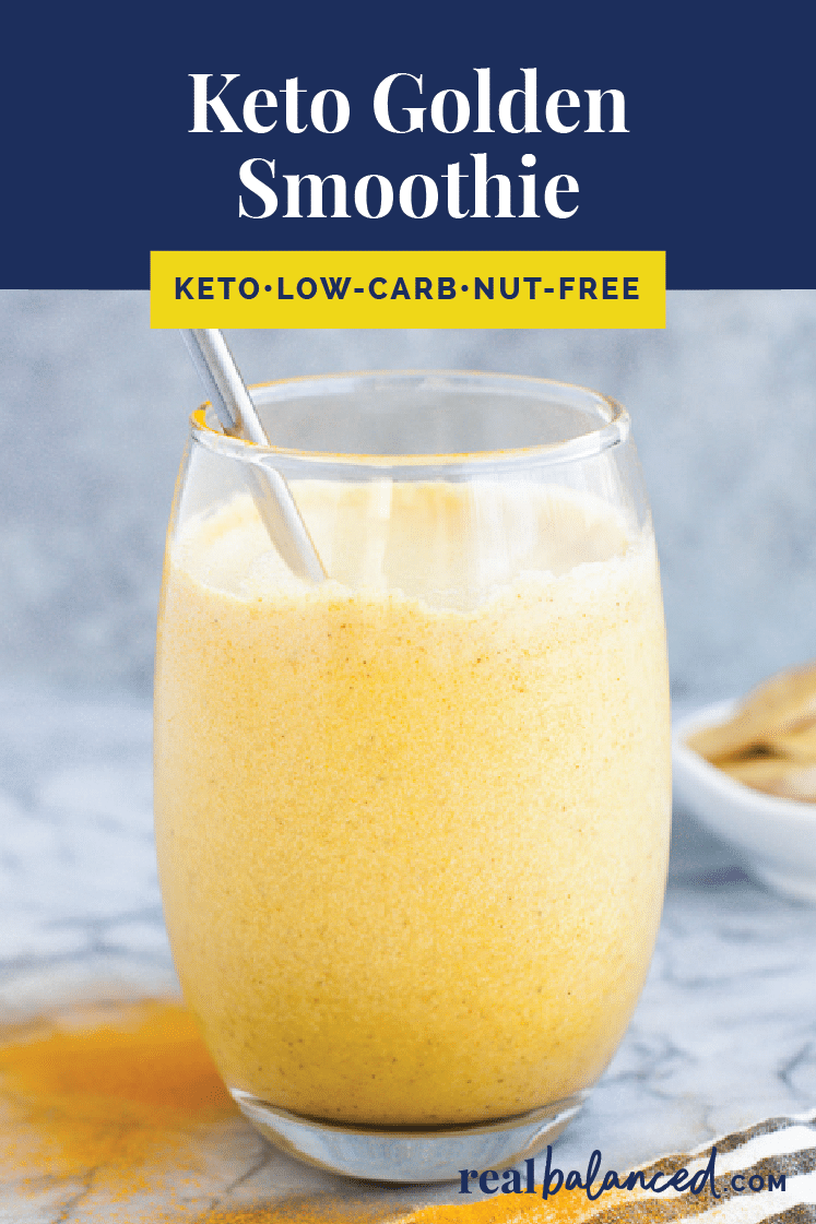 Keto Golden Smoothie | Real Balanced