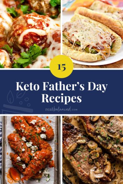Best Keto Father's Day Recipes: 15 Low Carb Dishes to Wow Dads with!