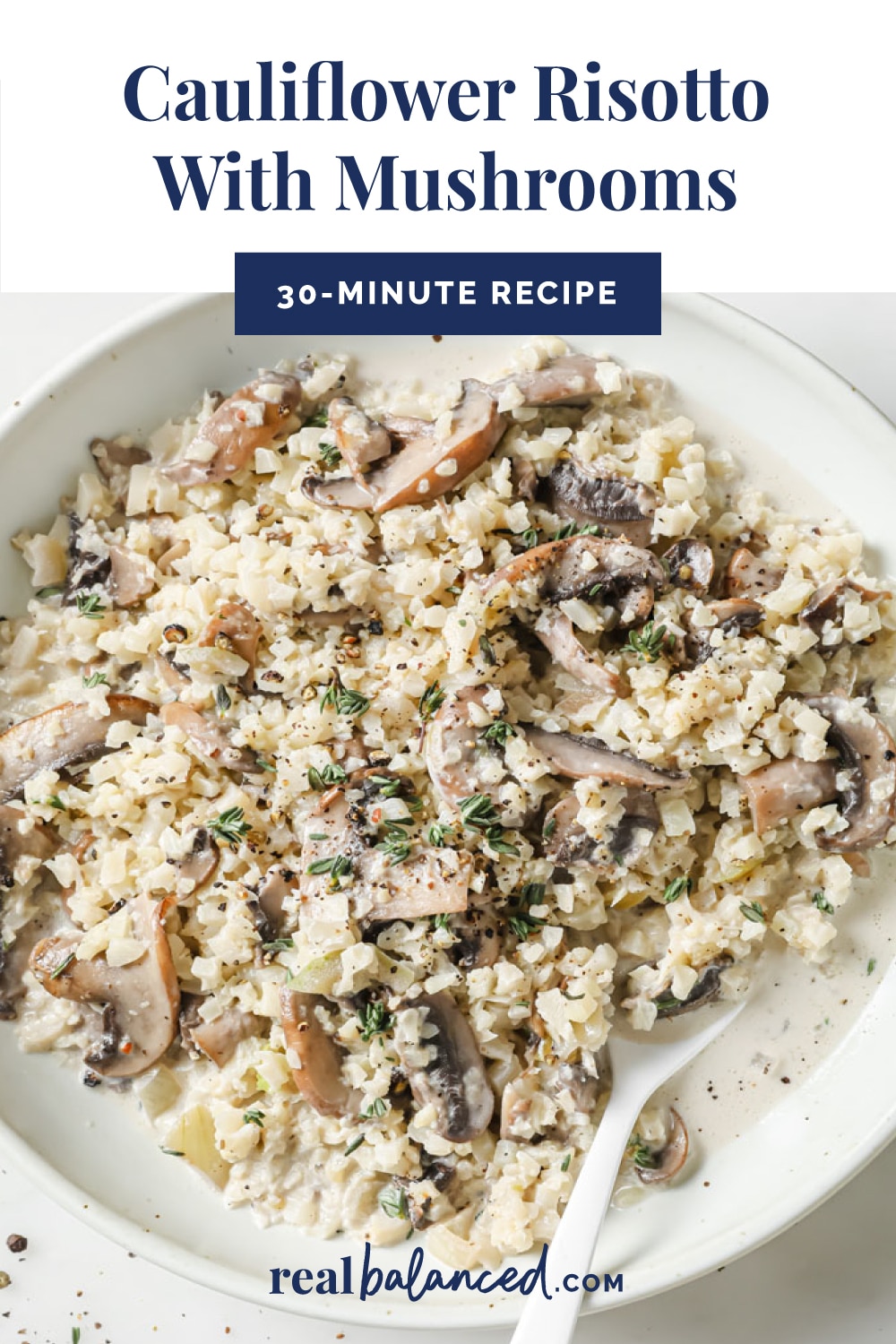 Cauliflower Risotto With Mushrooms | Real Balanced