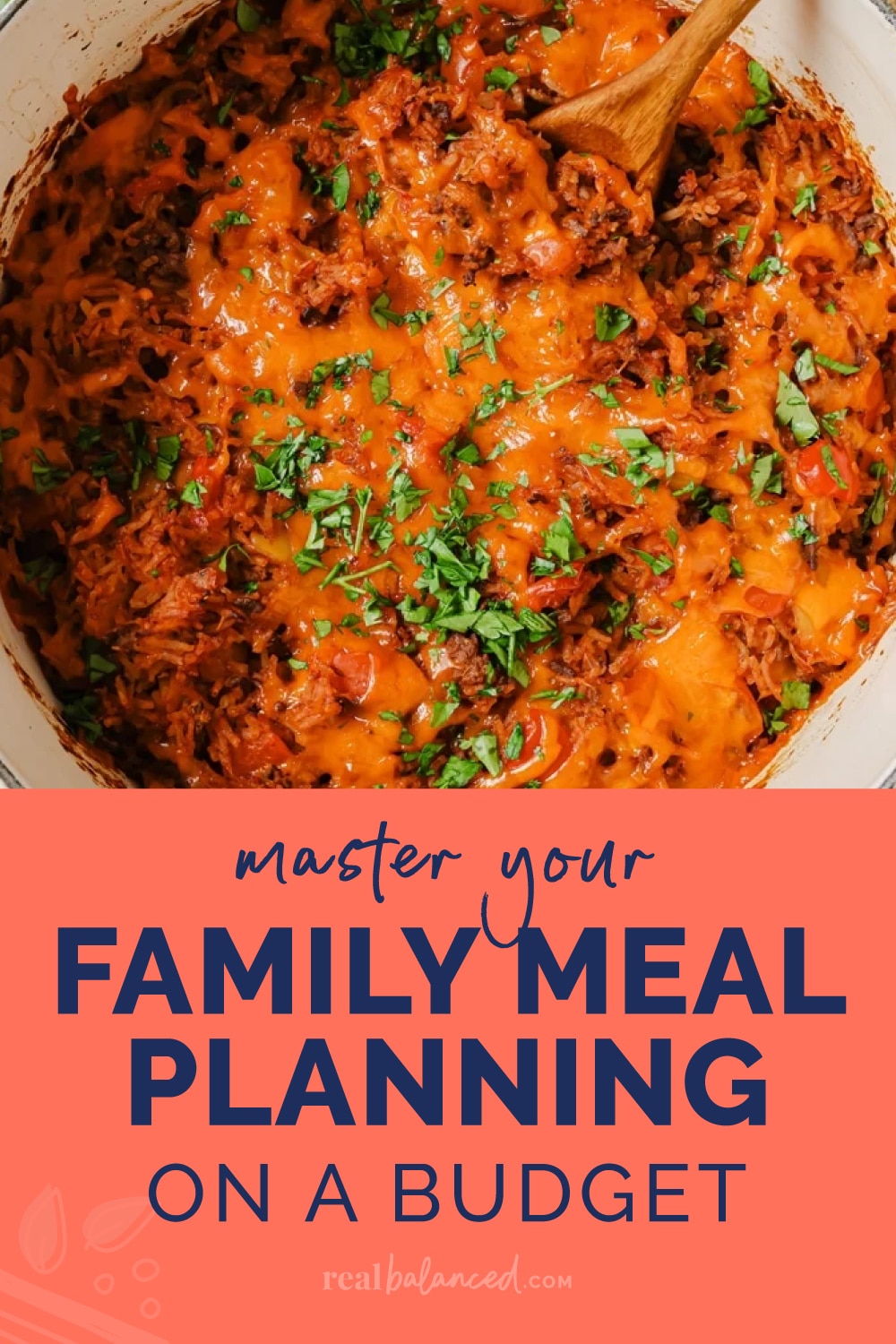 Master Your Family Meal Planning on a Budget | Real Balanced