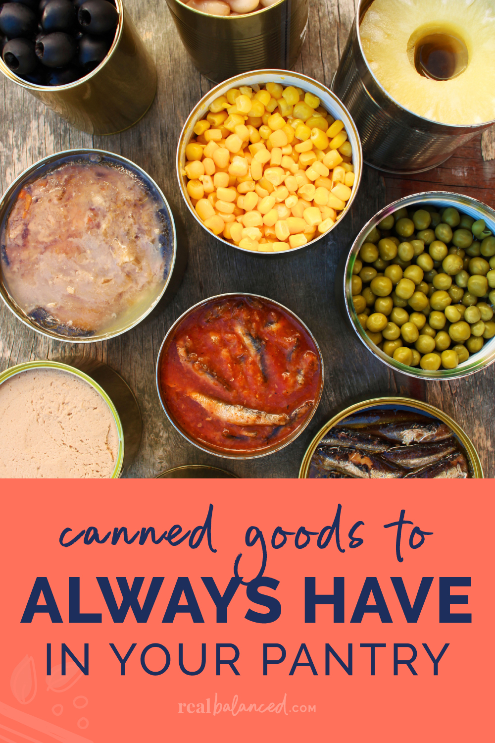 Canned Goods to Always Have in Your Pantry | Real Balanced