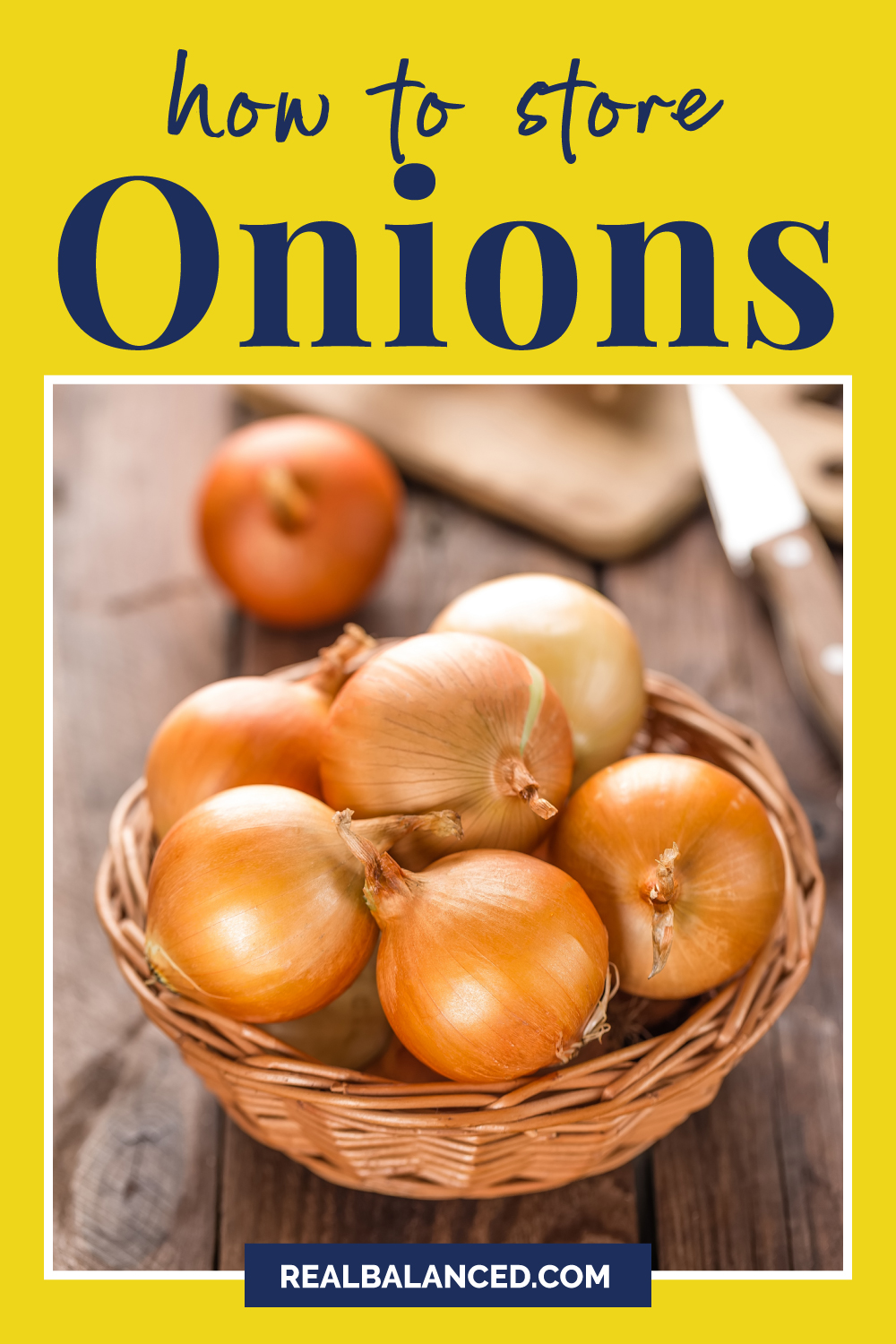 How to Store Onions | Real Balanced