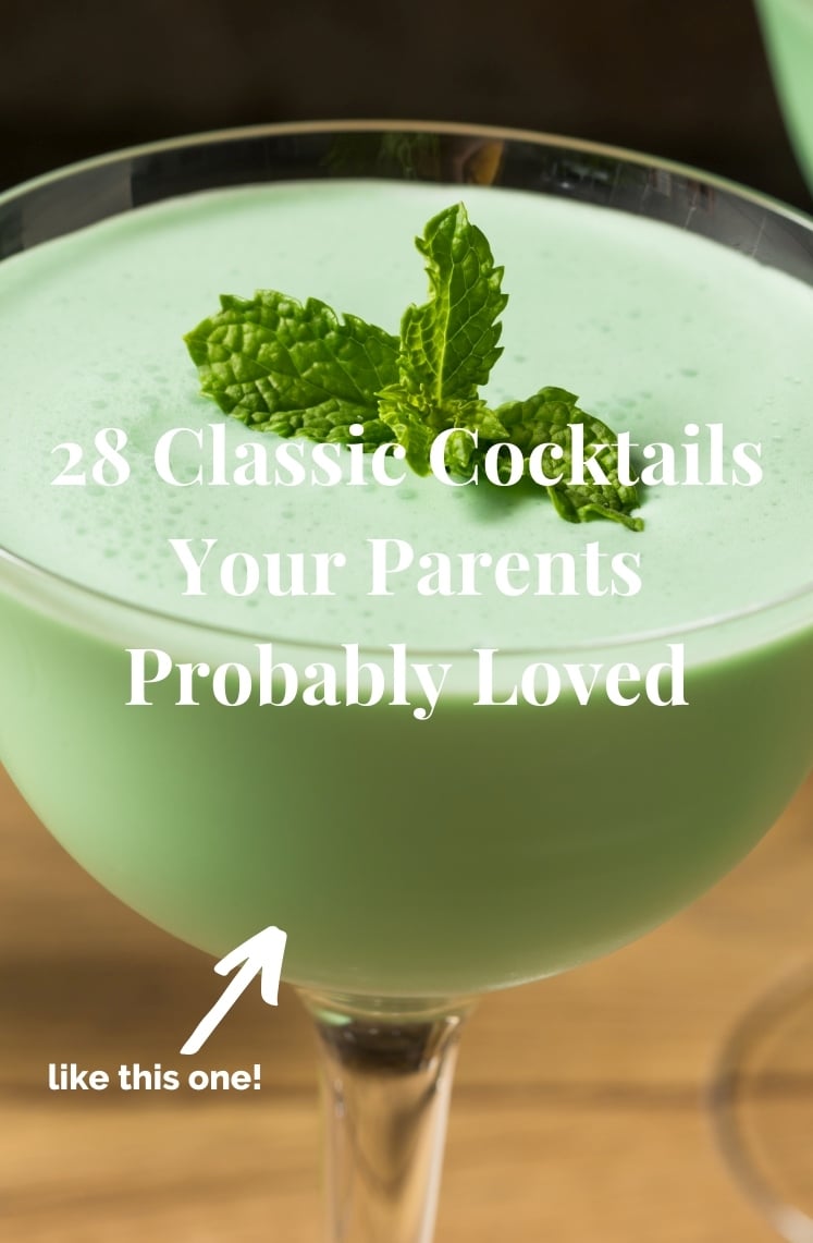 28 Classic Cocktails Your Parents Probably Loved | Real Balanced